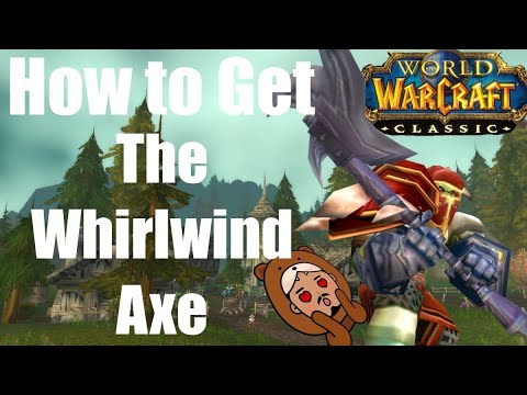 [Classic Wow] Whirlwind Axe Guide - YouTube