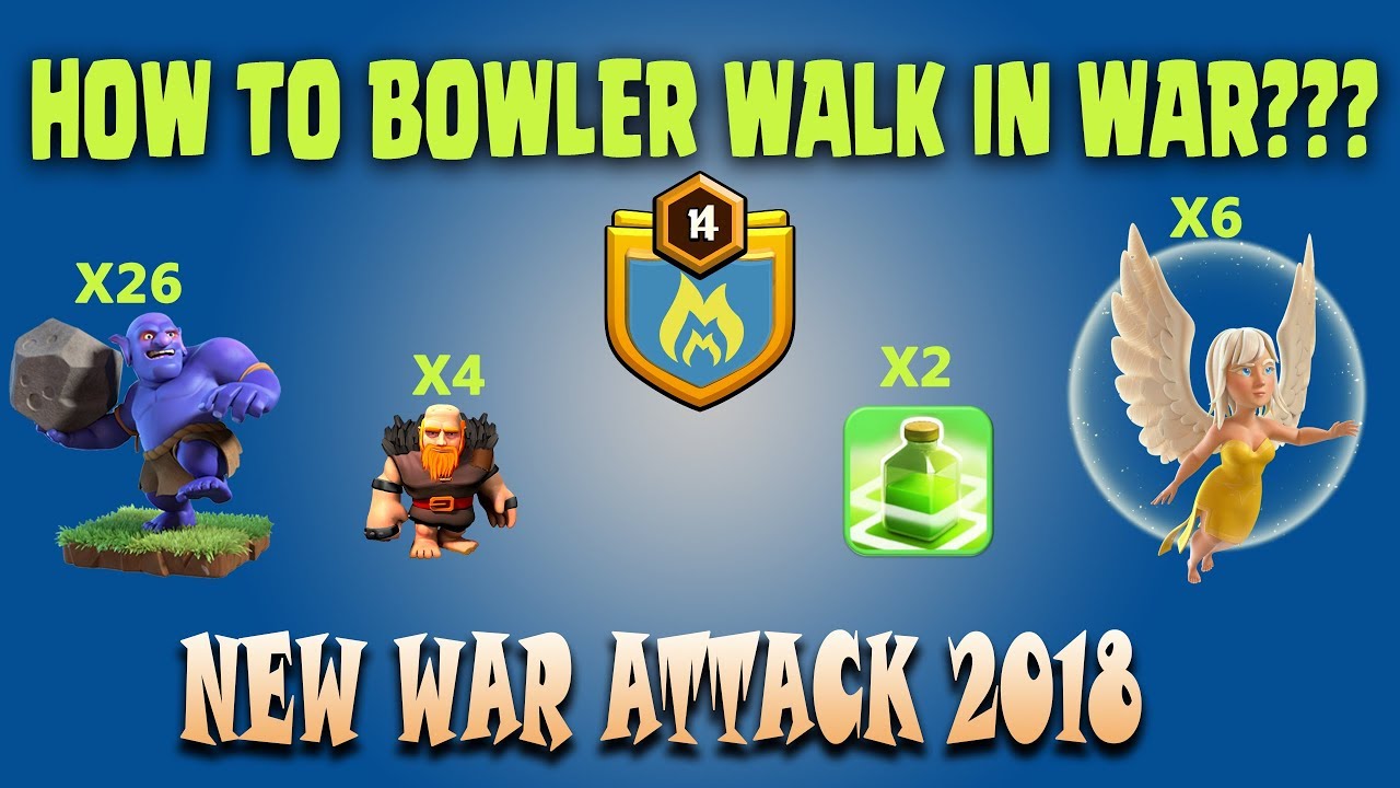 HOW TO BOWLER WALK?? 26 BOWLER+ 6 HEALER+ 4 GIANT+ 2 JUMP SPELL AWESOME ...