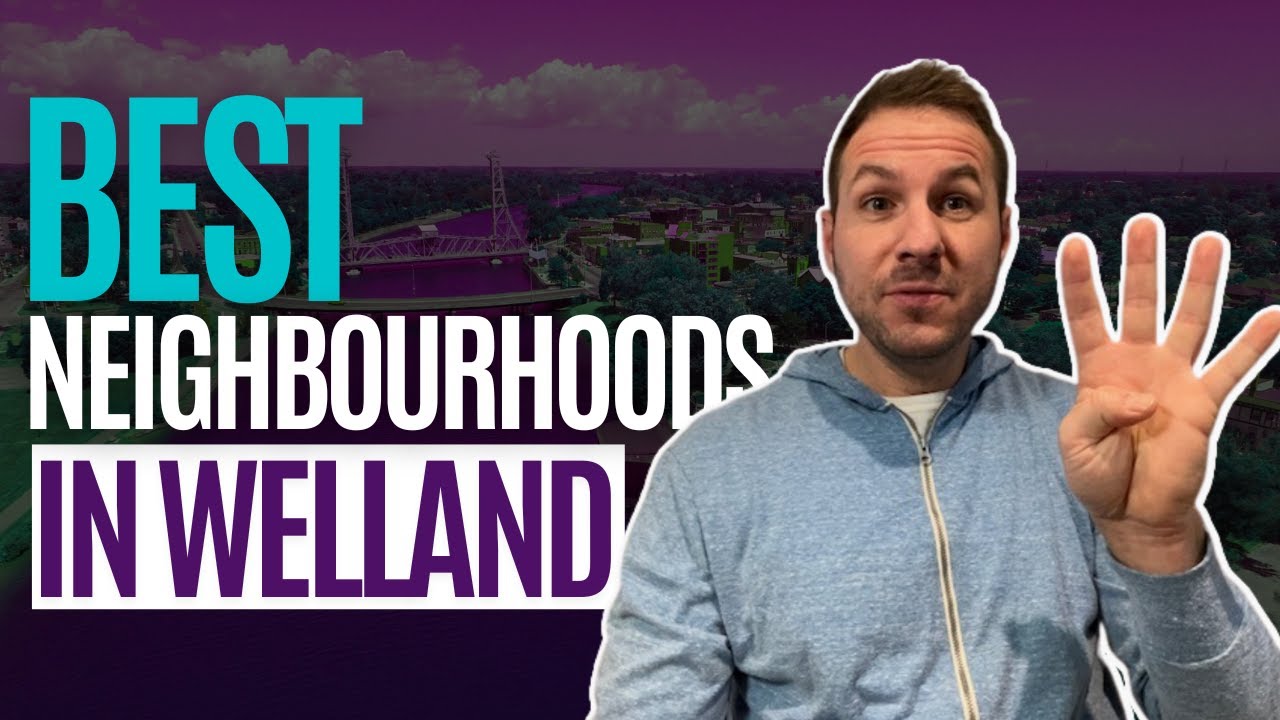 Top Neighbourhoods in Welland: A Guide to the Best Places to Live - YouTube