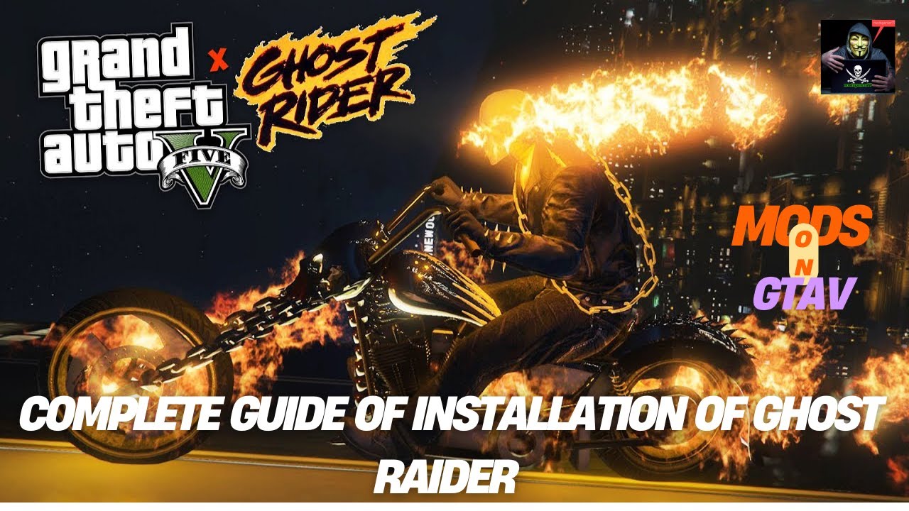 GHOST RAIDER IN GTA V | HOW TO INSTALL GHOST RAIDER IN GTA V | COMPLETE ...