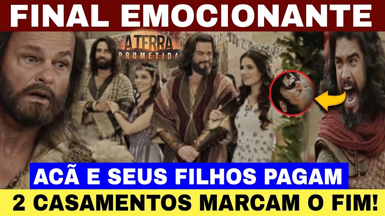 A Terra Prometida - O GRANDE FINAL - Penúltimo e último Capítulo ...