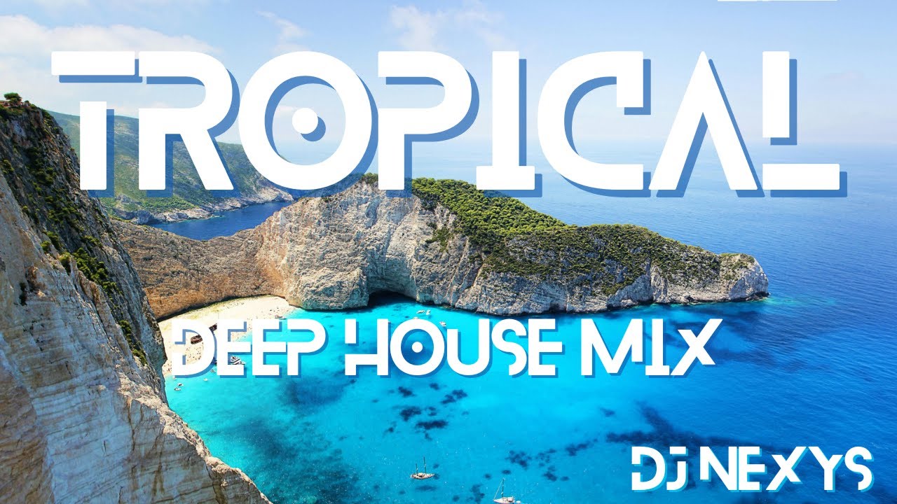 Tropical Deep House Mix 2025 | Chill Vibes | Nora En Pure, jackLNDN ...