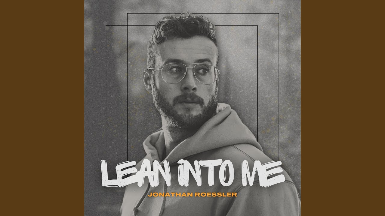 Lean Into Me - YouTube