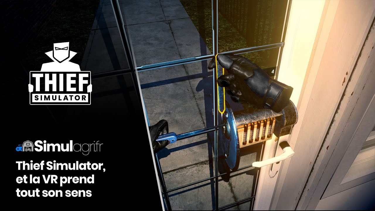 Thief Simulator, et la VR prend tout son sens - YouTube