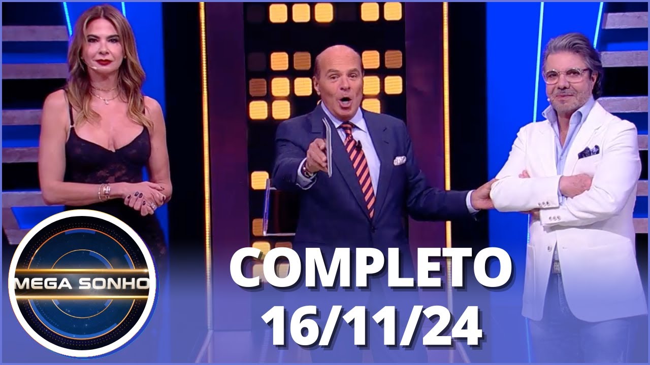 Mega Sonho: Luciana Gimenez e João Kleber (16/11/24) | Completo - YouTube