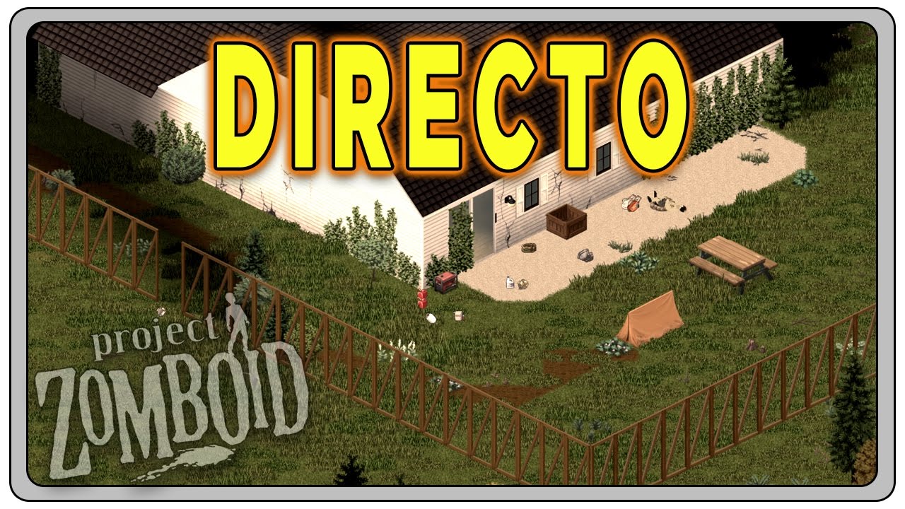 PROJECT ZOMBOID (Build 37.5) #17 DIRECTO | Gameplay Español - YouTube