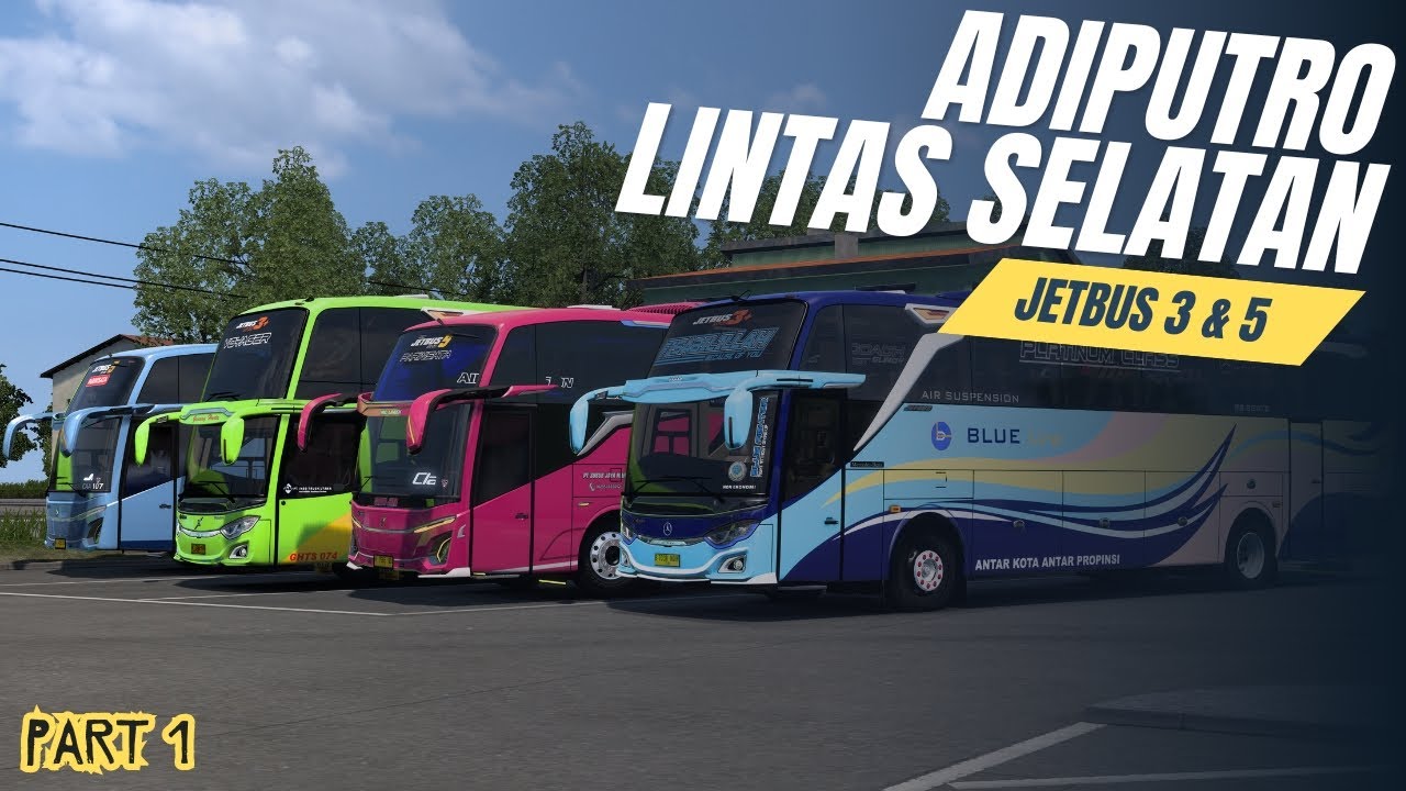 BODY ADIPUTRO VIA SELATAN !!! Subur Jaya Jetbus 5 McLaren #part1 - YouTube