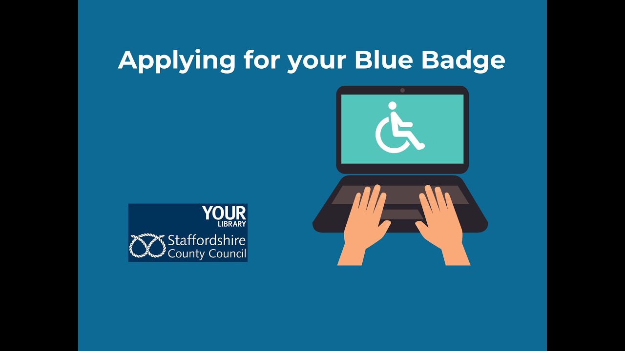 Staffordshire Libraries - Applying for your Blue Badge online - YouTube
