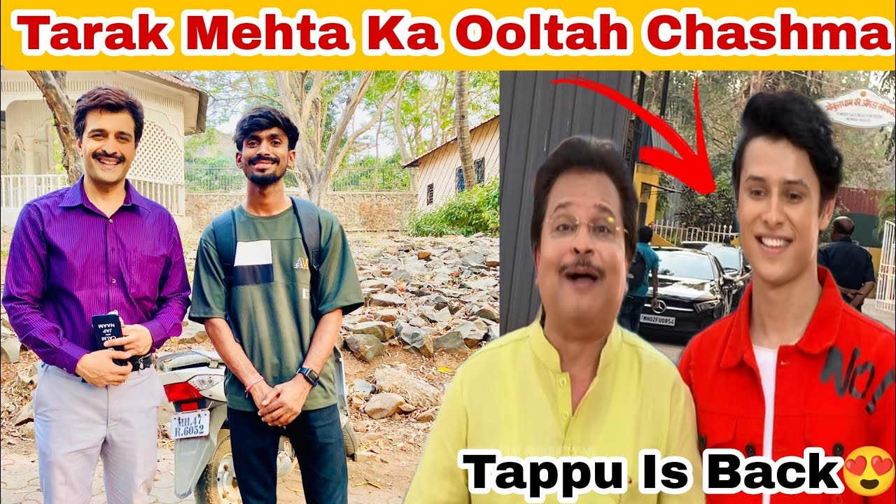 Tarak Mehta ka ooltah Chashma Tappu Is Back😍 Finally New Tappu Se Mil ...