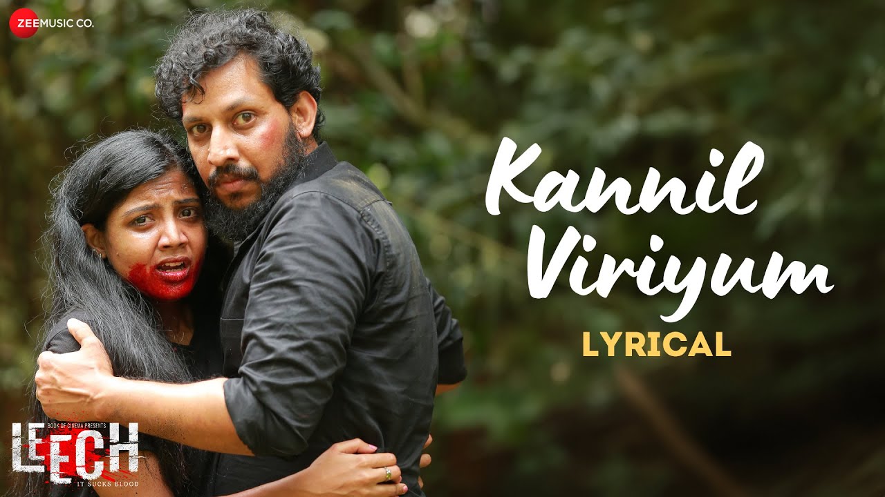 Kannil Viriyum - Lyrical | Leech | Anoop Rethna, Megha | Kiran Jose | Lal K, Arun, Ashwin ...