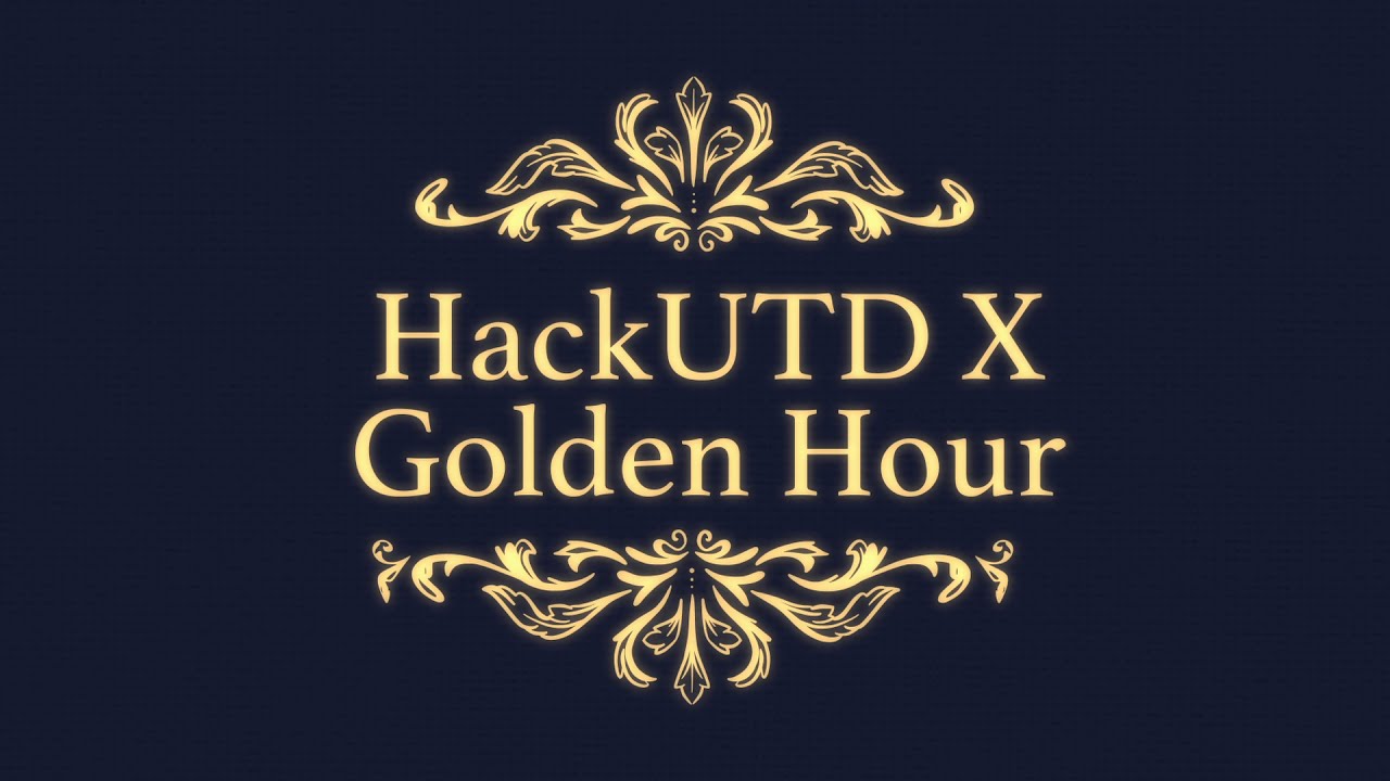 HackUTD X: Golden Hour HYPE VIDEO - YouTube