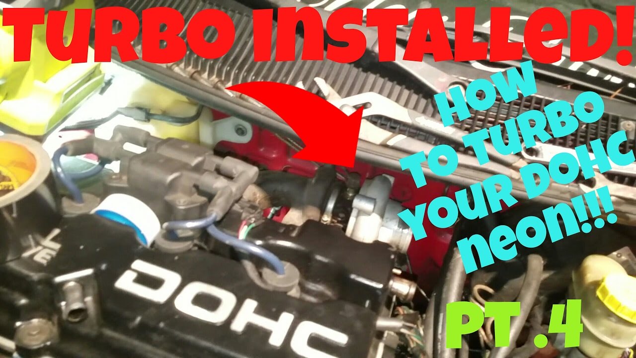 Turbo mounted!! (How to turbo your dohc neon)Pt.4 - YouTube