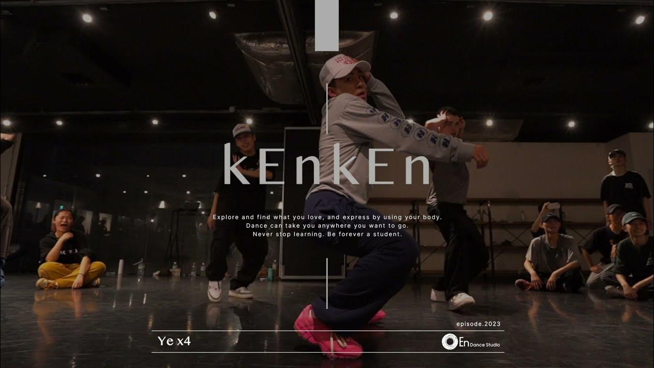 kEnkEn " Ye x4 / Blxckie feat.Nasty C "@En Dance Studio SHIBUYA - YouTube