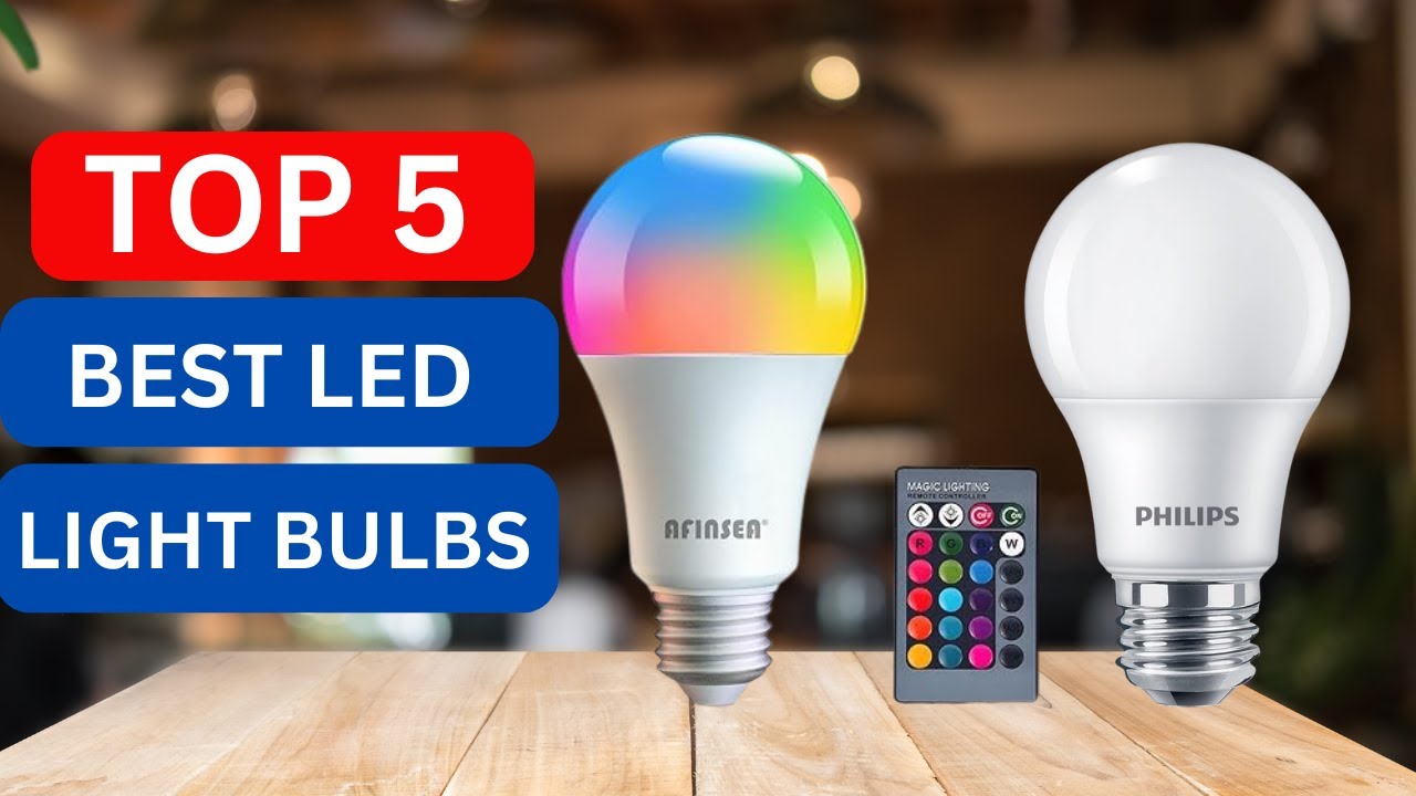 Top 5 Best LED Light Bulbs of 2026 [Tested & Reviewed] - YouTube