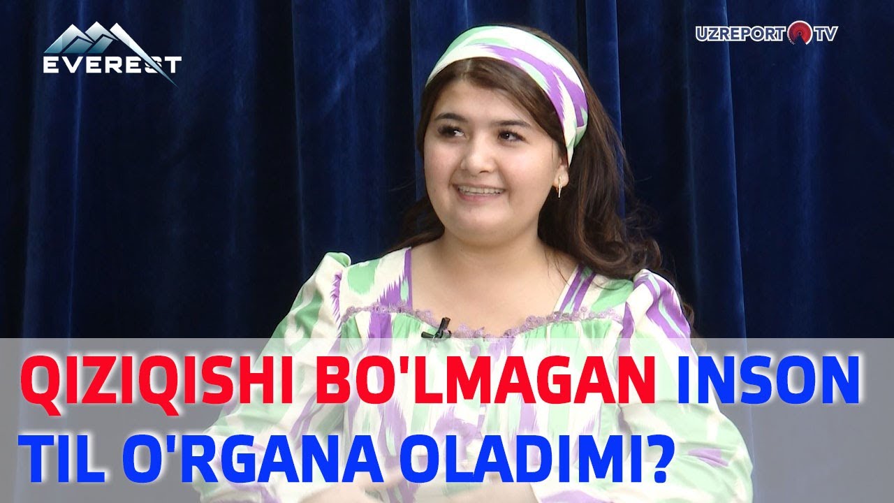 Qiziqishi bo'lmagan inson til o'rgana oladimi? | @Everest_rasmiy - YouTube