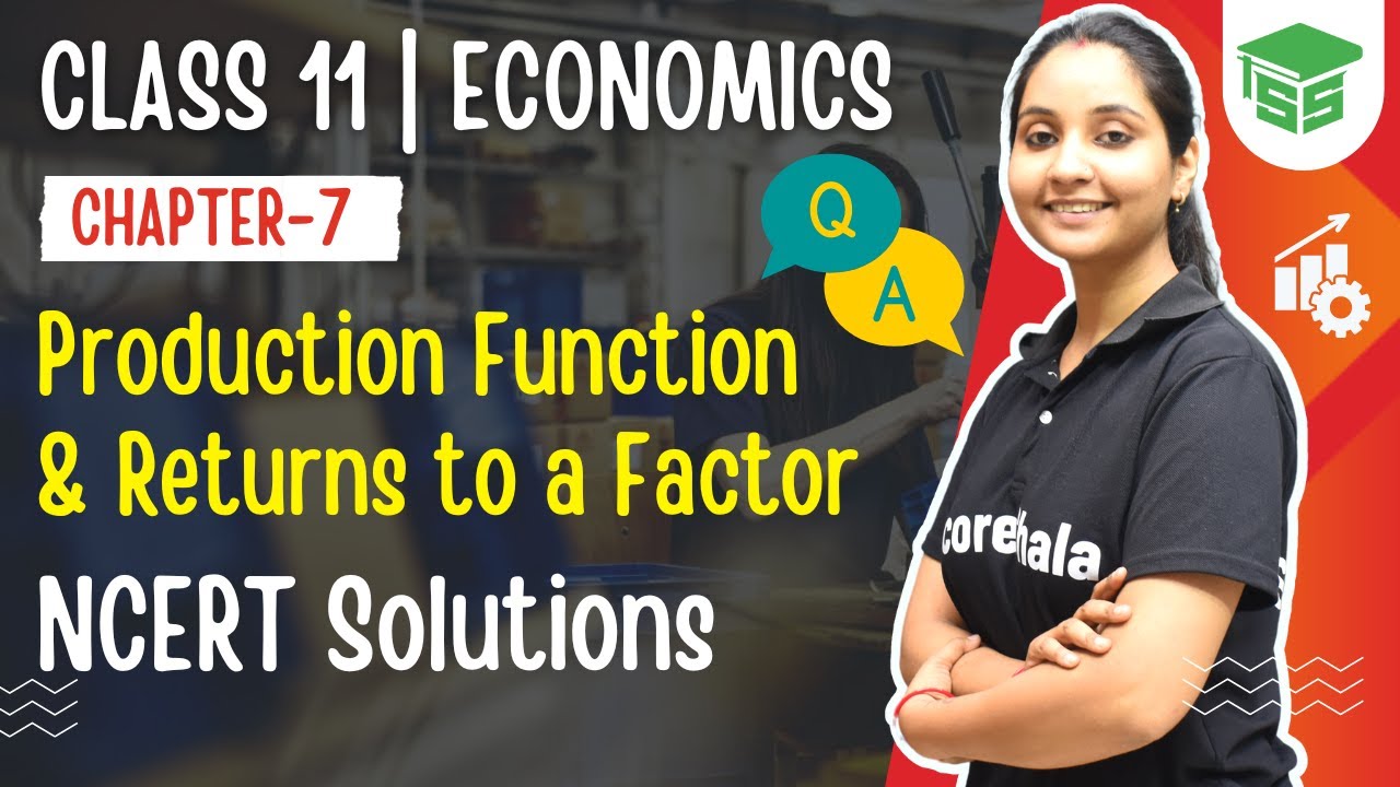 Class 11 Economics Chapter 7 NCERT Solutions - Production Function and ...