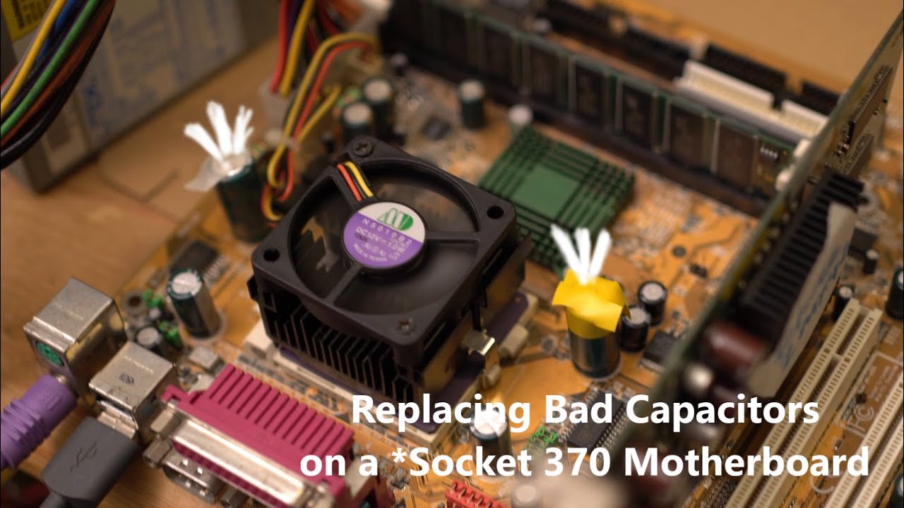 Replacing Bad Capacitors In A Socket370 Motherboard - YouTube
