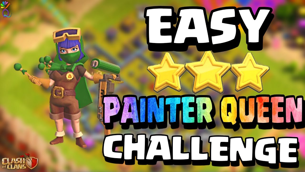 Easily Beat the Painter Queen Challenge | Clash of Clans New Event ...