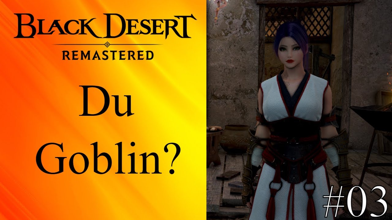 Black Desert: Bist du ein Goblin? #03 Mystic Gameplay BDO Deutsch - YouTube