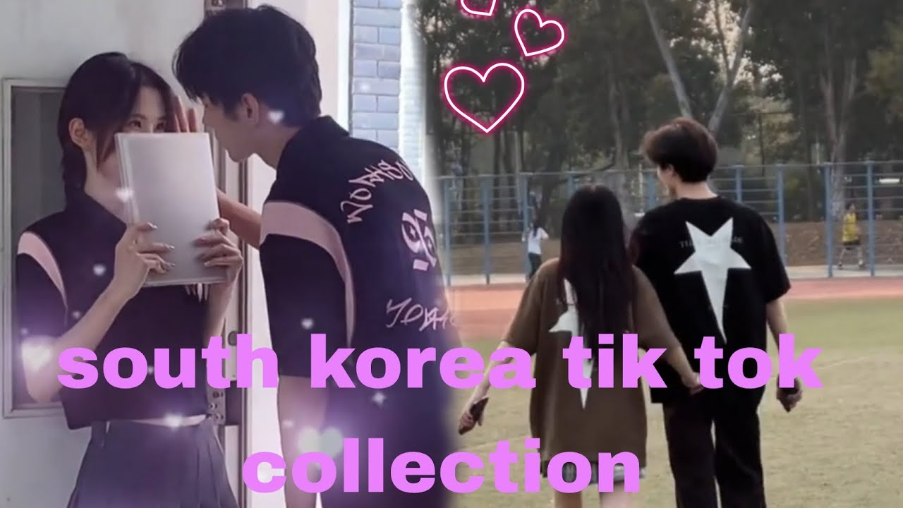 south korea tik tok collection 😍 watch and enjoy😍 - YouTube