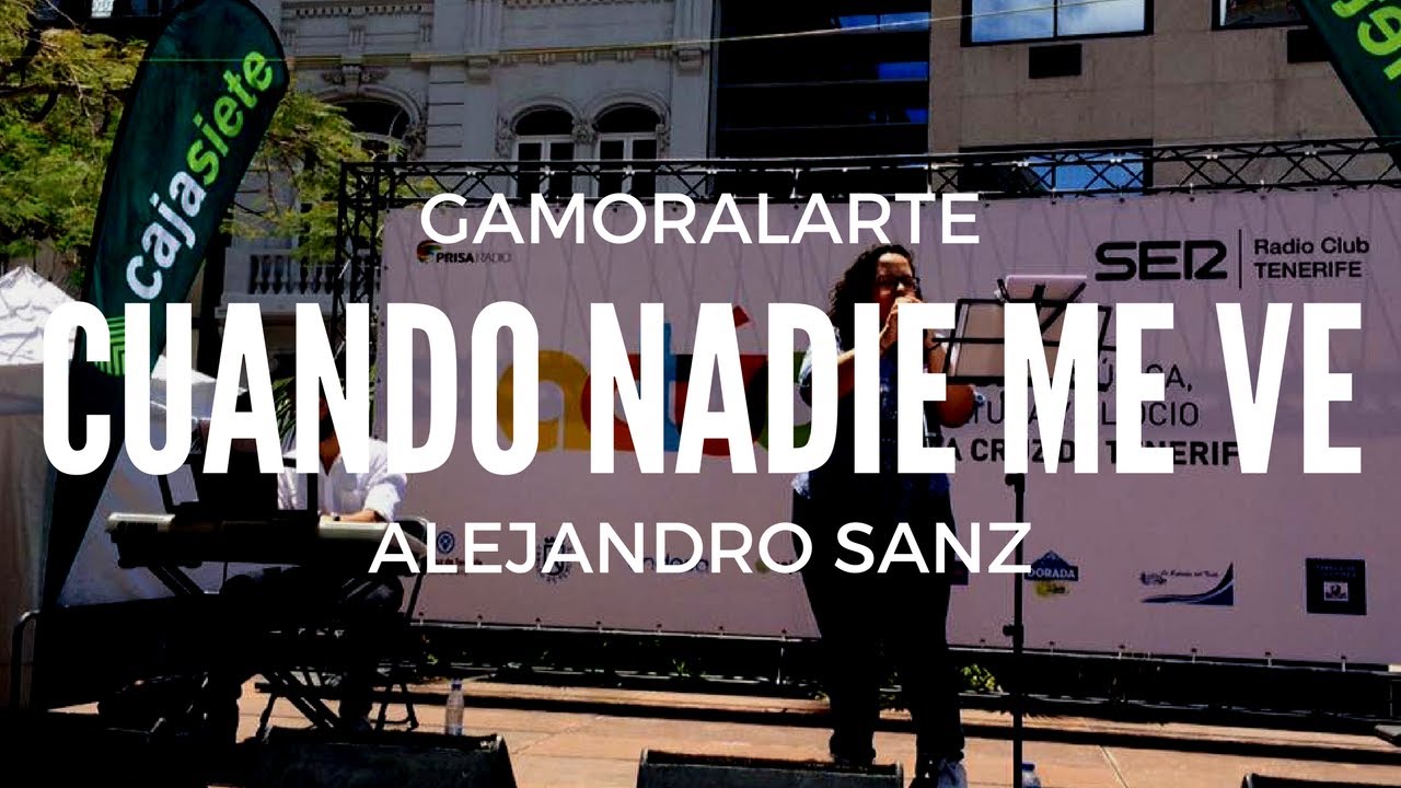 CUANDO NADIE ME VE - ALEJANDRO SANZ COVER - YouTube