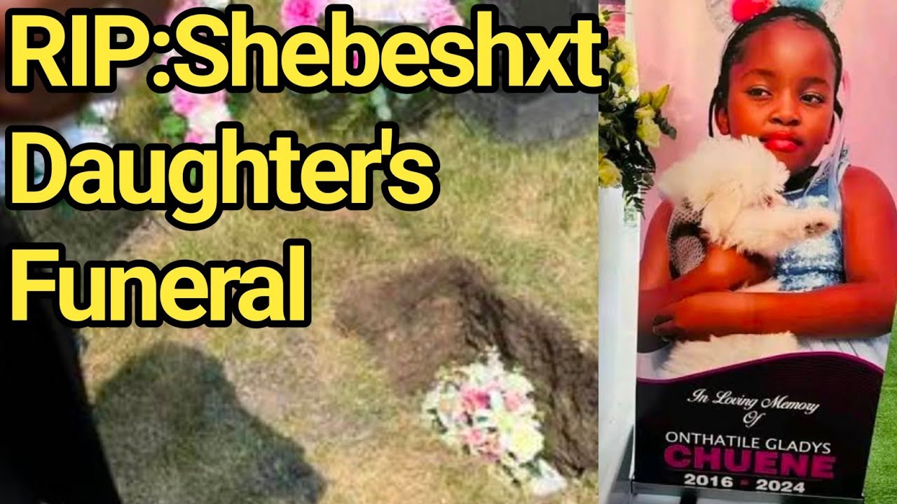 Shebeshxt Daughter's Funeral | Onthatile Chuene Last Tribute Video # ...