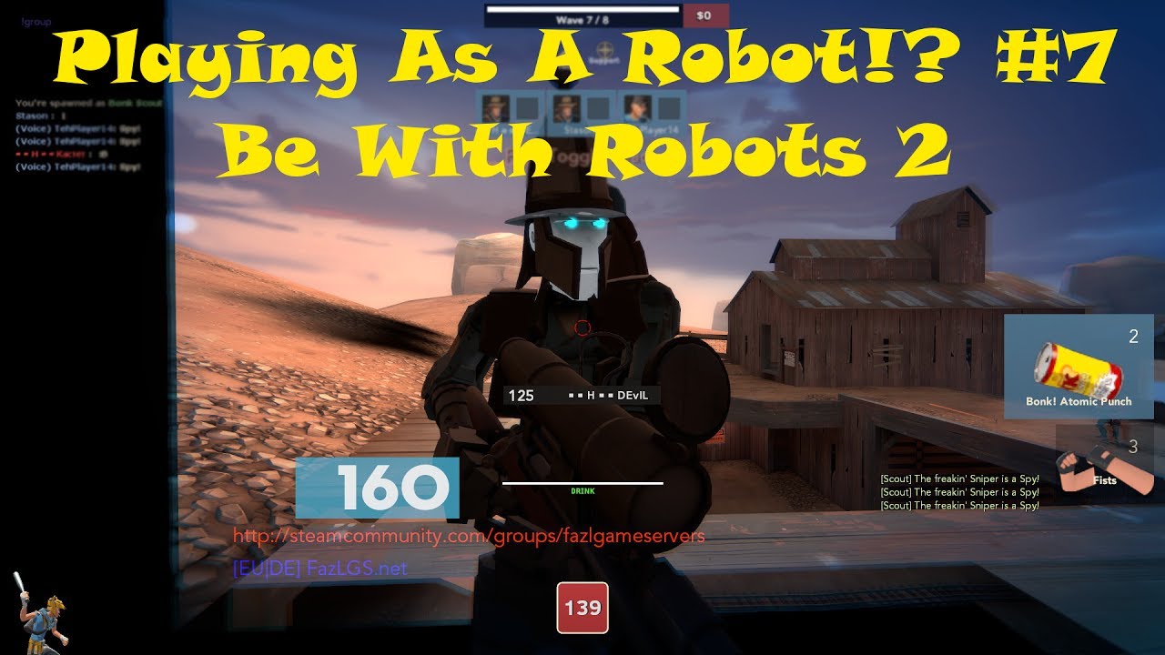 TF2: Playing as A ROBOT!? | MvM Be With Robots #7.5 - YouTube