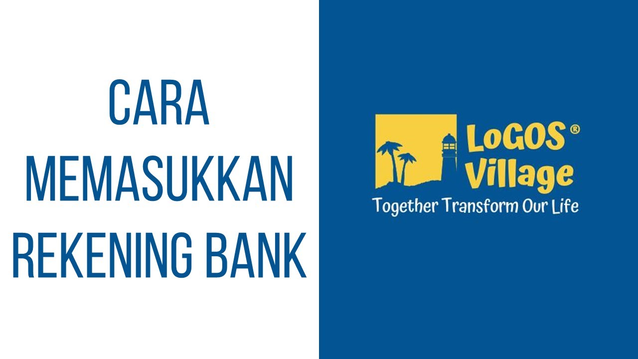 CARA MENAMBAHKAN REKENING BANK DI LOGOS VILLAGE - YouTube