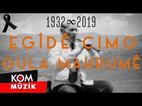 Egîdê Cimo - Gula Mahrumê (Official Audio © Kom Müzik)