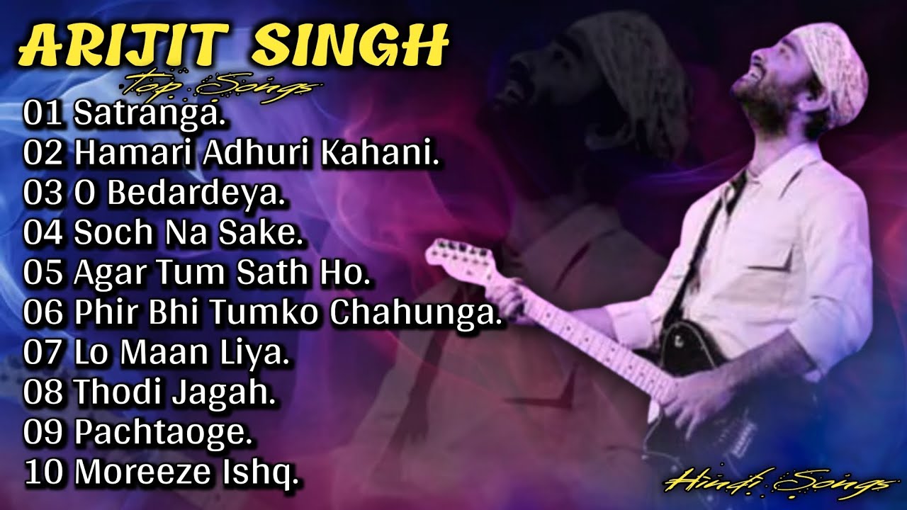 Arjit Singh Super Hit Songs Latest 2024 | Arjit Singh Super Hit Songs ...
