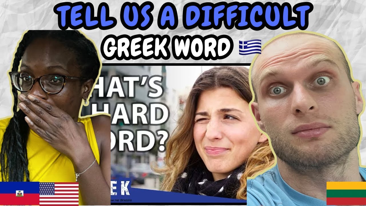 REACTION TO Tell Us a Difficult Greek Word | Easy Greek 150 - YouTube