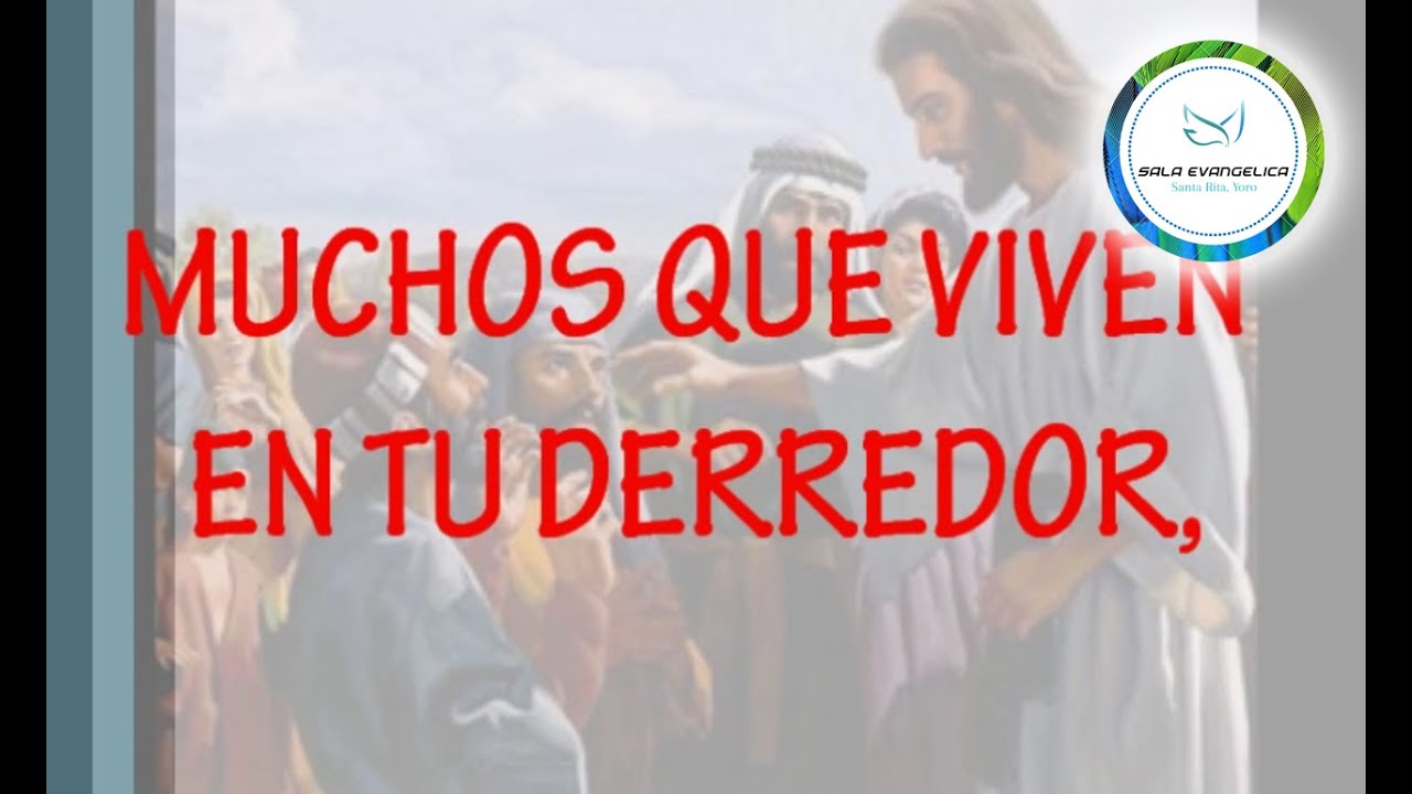 44 - MUCHOS QUE VIVEN EN TU DERREDOR - YouTube