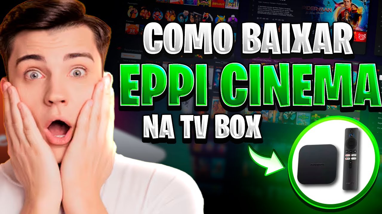 COMO BAIXAR EPPI CINEMA TV BOX - YouTube