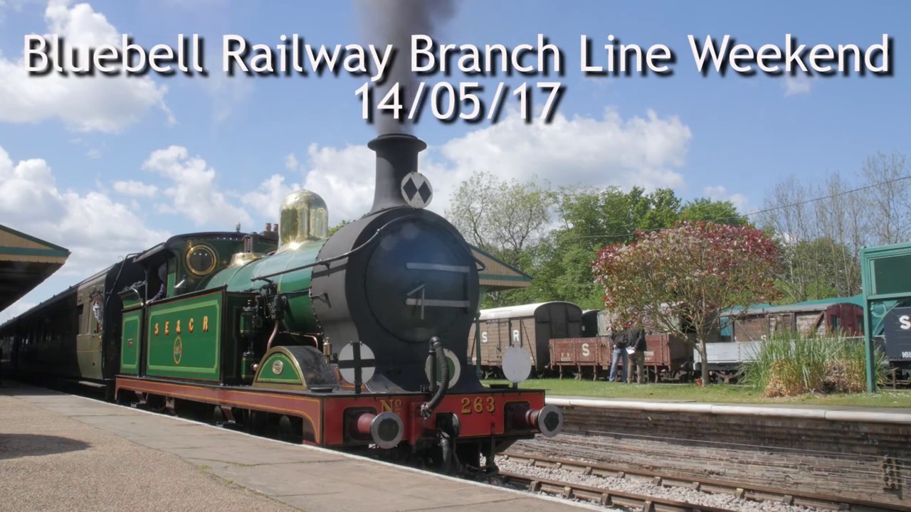 Bluebell Railway branch line gala 14/05/17 - YouTube
