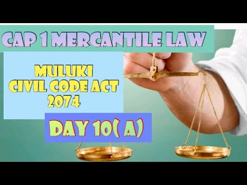 Day 10(A) Cap 1 Mercantile Law Class ||Muluki Civil Code Act 2074 ...