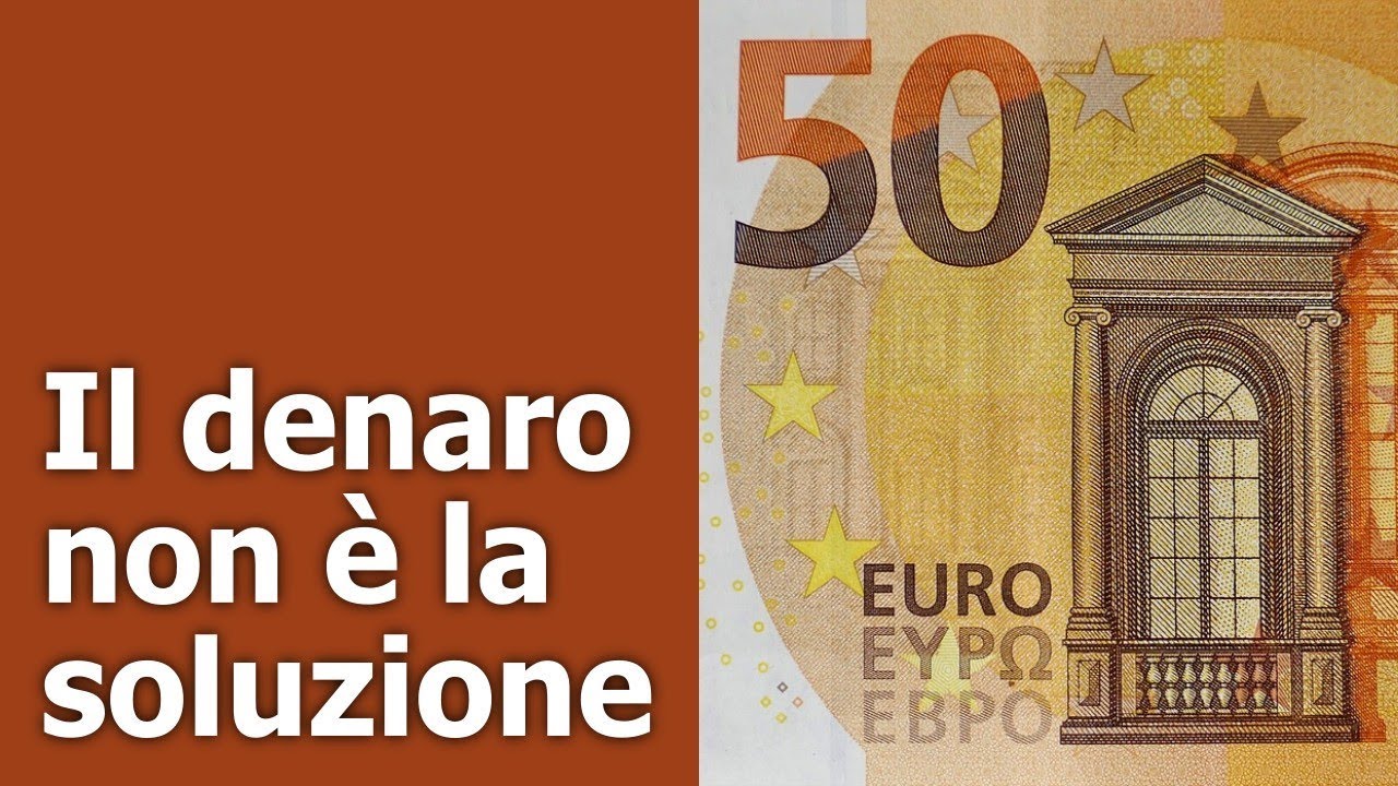 Il denaro non è la soluzione - YouTube
