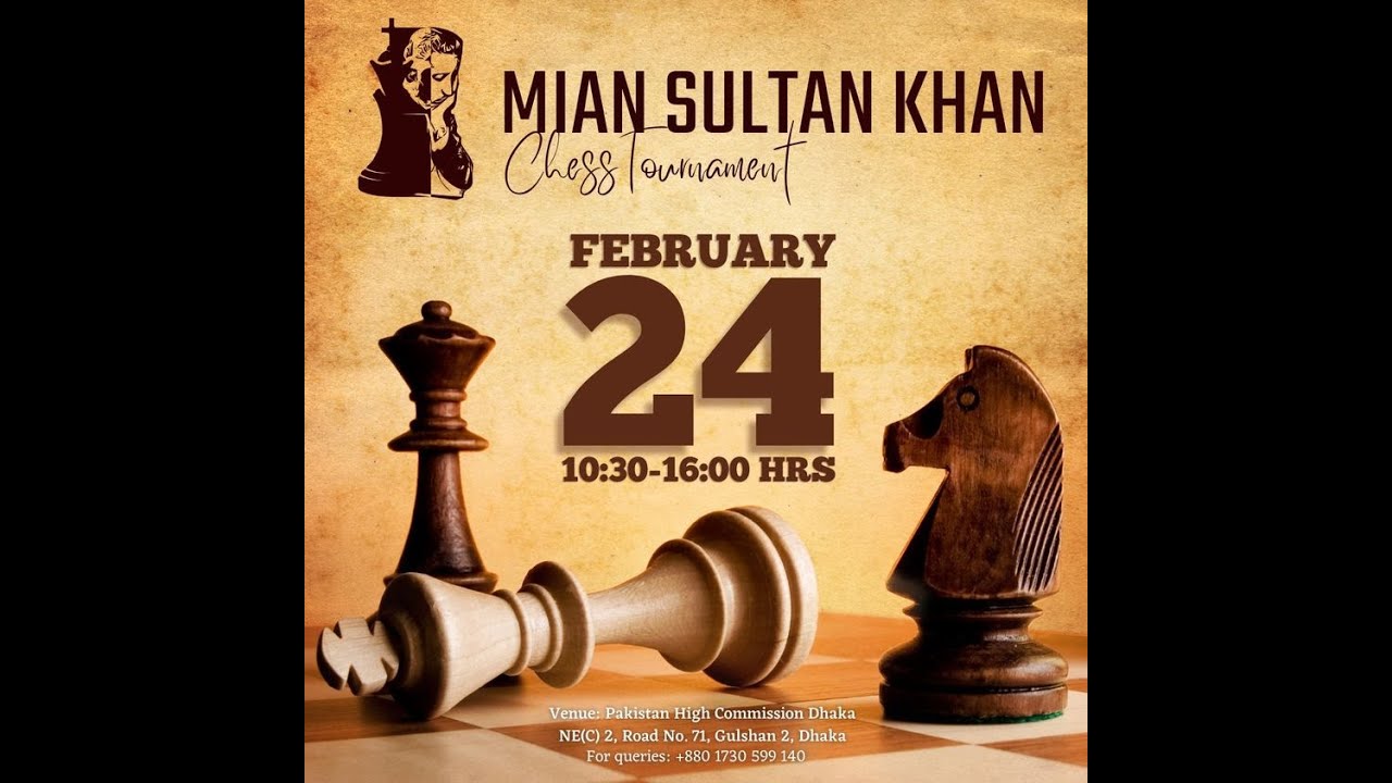 1st Mian Sultan Khan Chess Tournament - YouTube