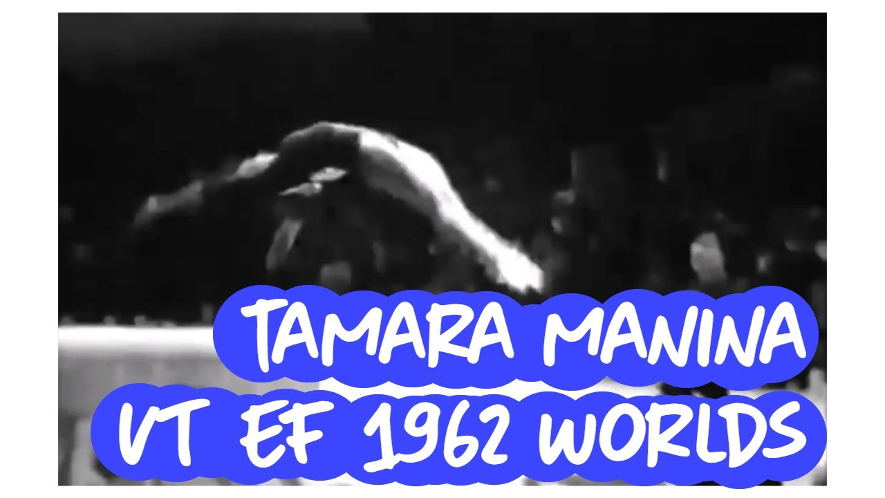 Tamara Manina - VT EF - 1962 World Gymnastics Championships - YouTube