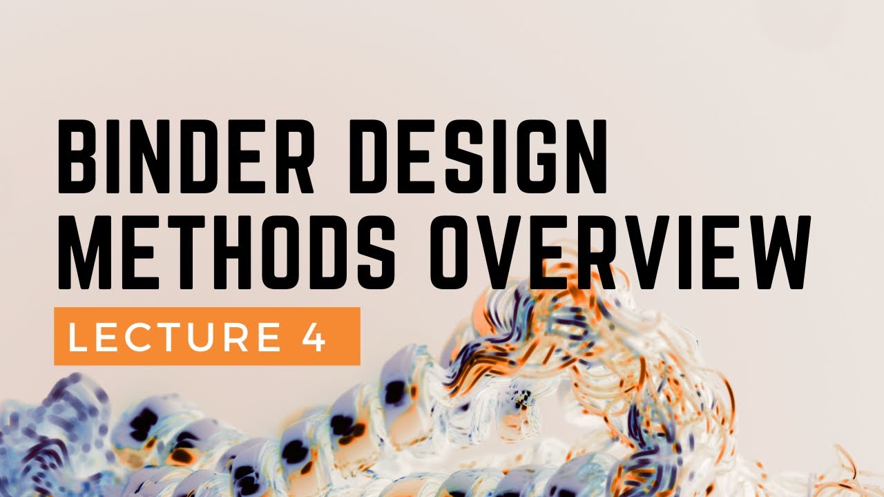 Binder Design Methods Overview - YouTube