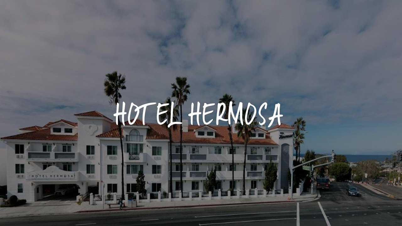 Hotel Hermosa Review - Hermosa Beach , United States of America - YouTube