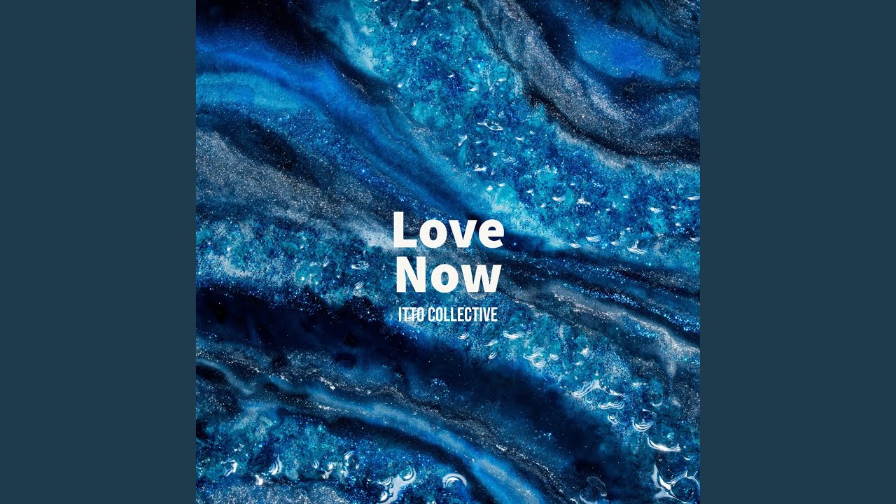 Love Now - YouTube