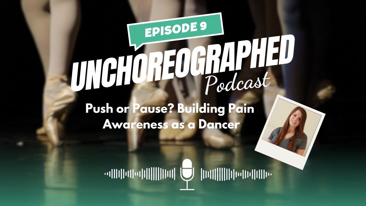 Episode 9: Push or Pause? Building Pain Awareness as a Dancer - YouTube