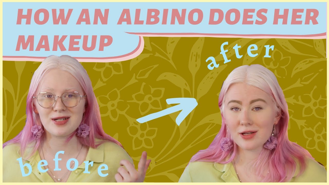 How an Albino Girl Does Her Makeup // Albinism Makeup Tutorial - YouTube