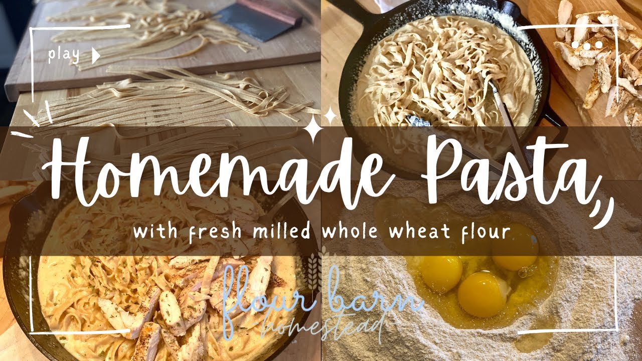 From Scratch Whole Wheat Pasta Recipe with Fresh Milled Flour - YouTube