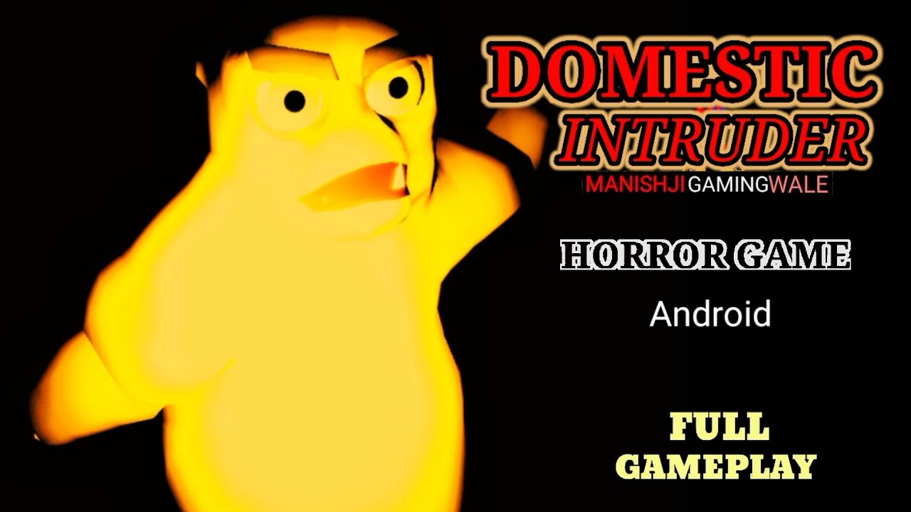 DOMESTIC INTRUDER Horror Game Full Gameplay Android - YouTube