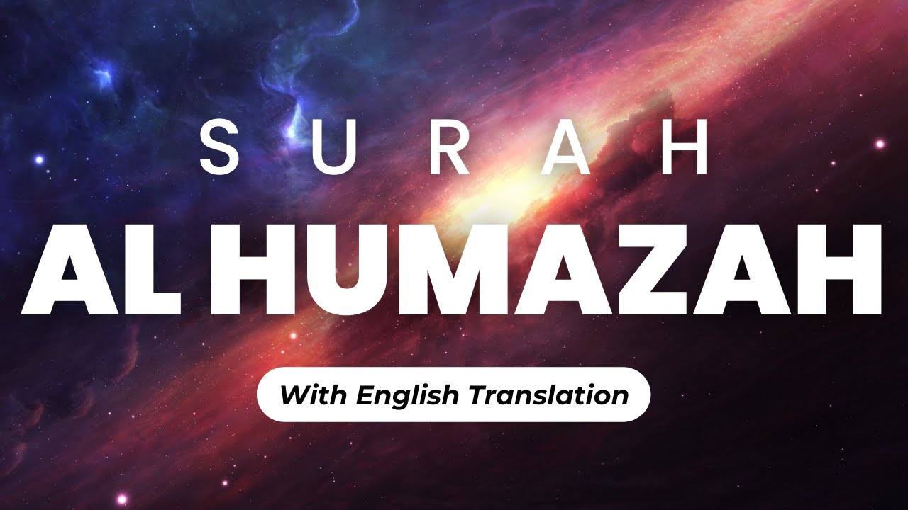 Surah Al Humazah with English Translation Transliteration Quran with ...