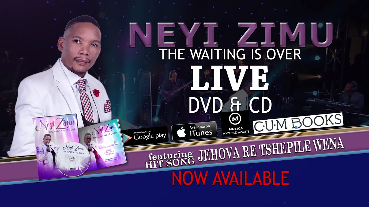 NEYI ZIMU THE WAITING IS OVER ADVERT - YouTube