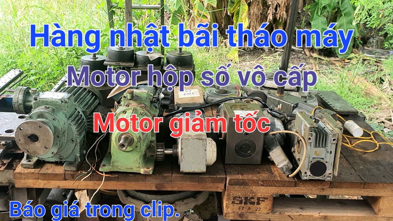 Hàng bãi tháo máy || Motor giảm tốc || Motor hộp số vô cấp ...