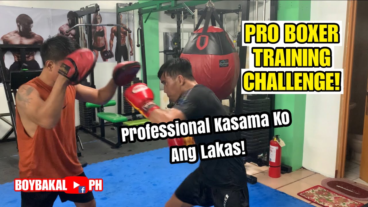 PRO BOXER TRAINING CHALLENGE, kasama Ko Professional Boxer, Kakayanin ...
