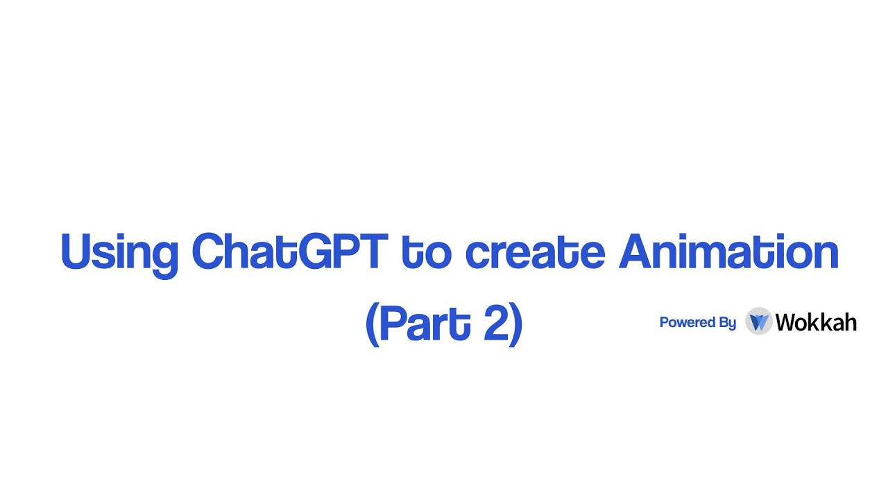 Using ChatGPT to Create Animation, Part 2 - YouTube